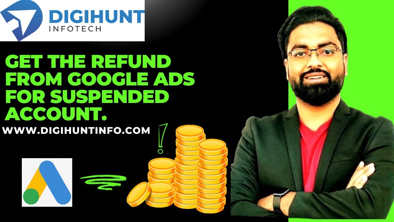 How To Get The Refund From Google Ads For Suspended Account. - YouTube