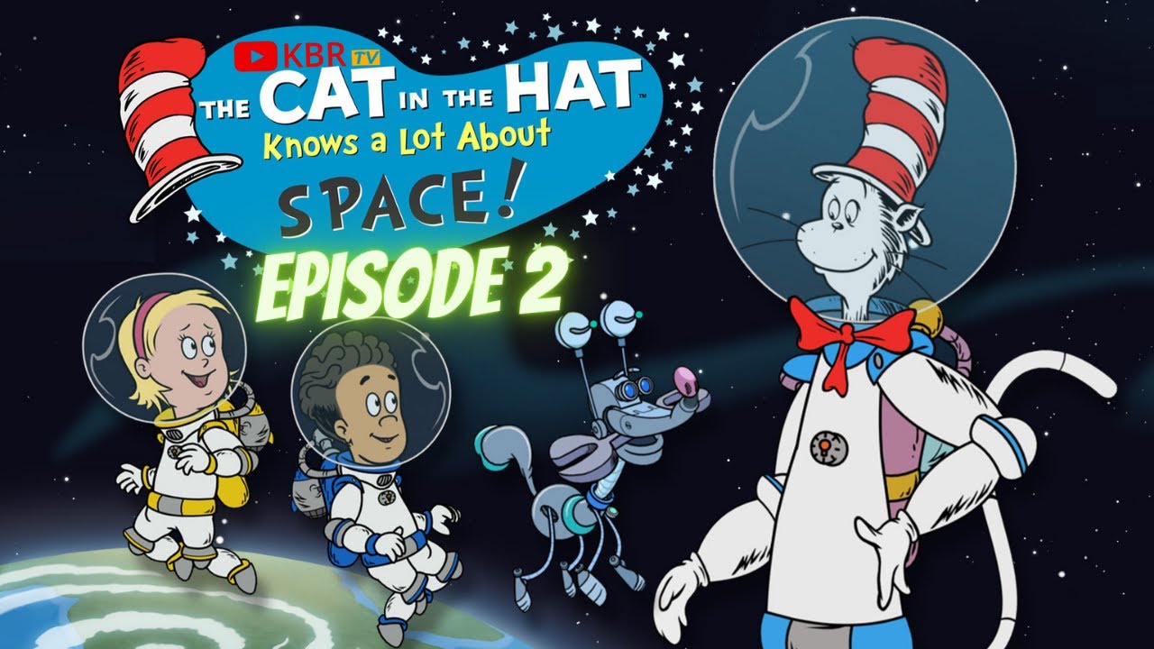 The Cat in the Hat Knows a Lot About Space! - Episode 2 - YouTube