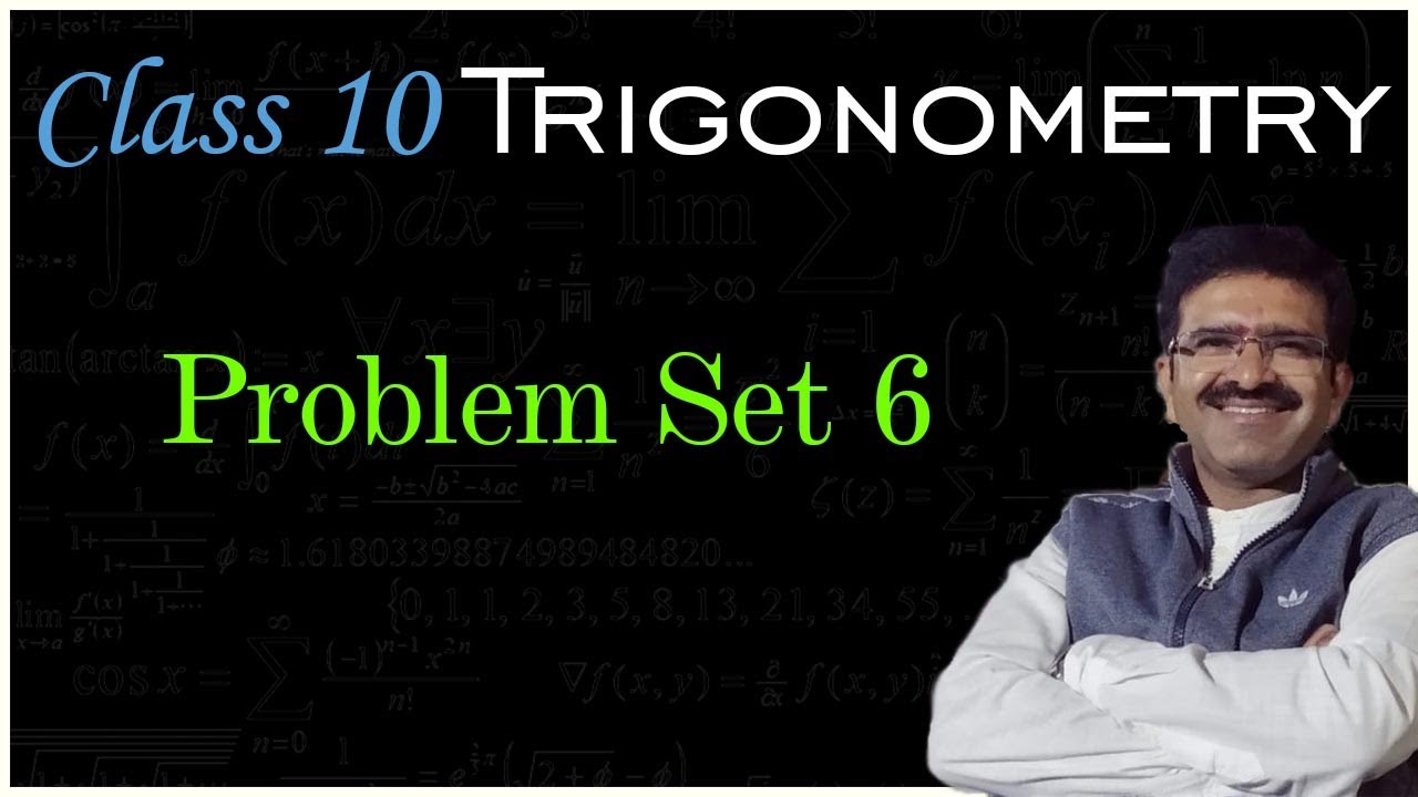 Trigonometry Problem Set 6 - (Class 10) Q5(1-10) Q8, Q9 and Q10 - YouTube