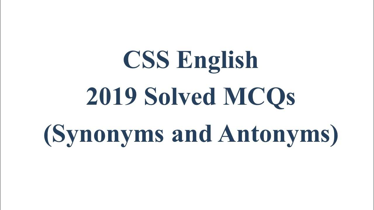 CSS English Precis & Composition Paper 2019 Solved MCQs | Objective Part | Synonyms and Antonyms ...