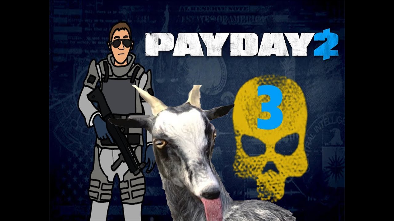 COKE GOATS - Payday 2 PT 3 Goat Simulator DLC - YouTube