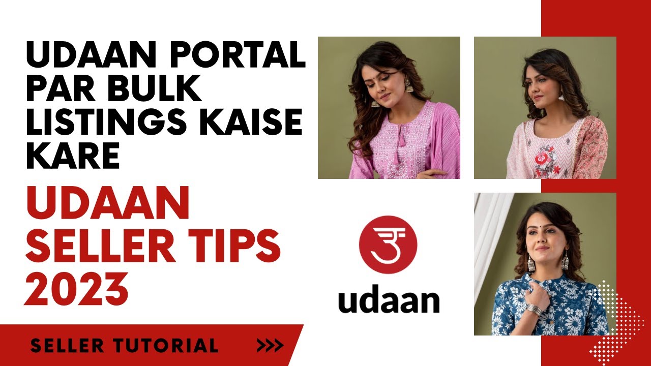 Udaan Portal पर Bulk Listings कैसे करें | Step-by-Step Guide for ...