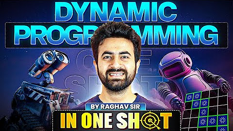 DSA | Dynamic Programming | DSA Free Course | Dynamic Programming In One Shot | DSA By Raghav ...