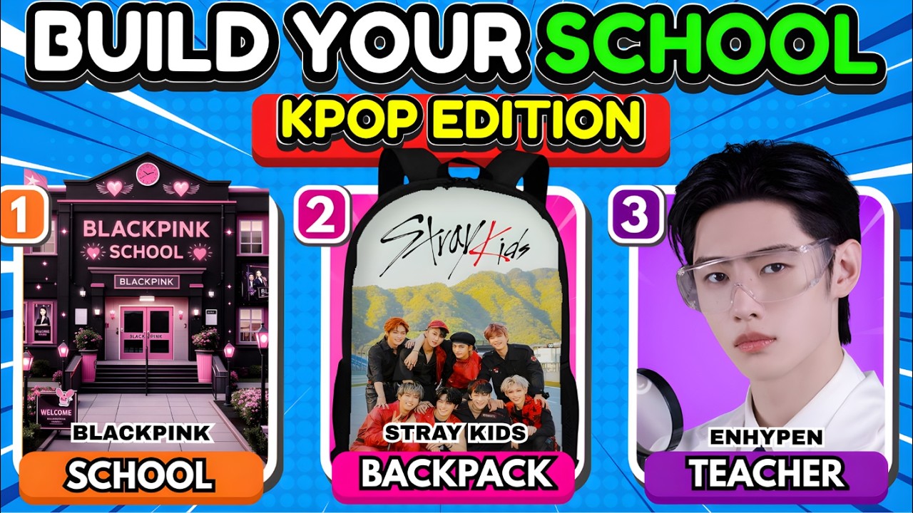 BUILD YOUR DREAM K-POP SCHOOL! 🏫 🎒| K-Pop Quiz Game 2026 - YouTube