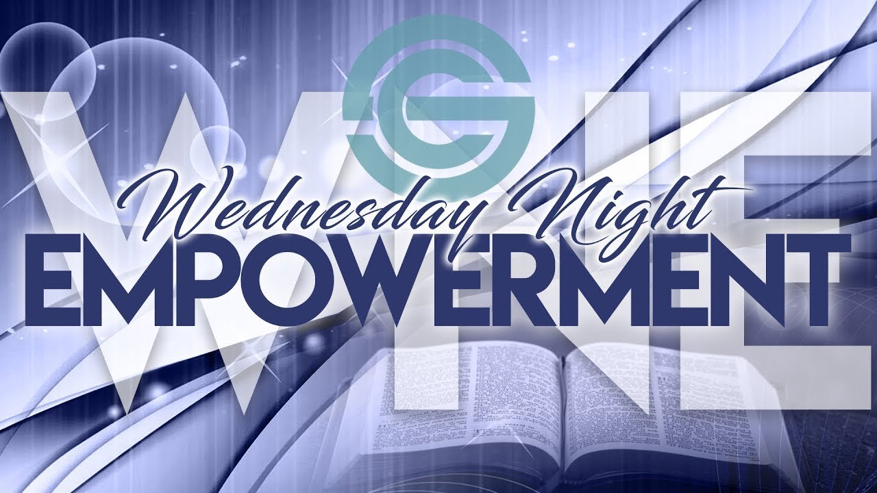 Wednesday Night Empowerment - YouTube