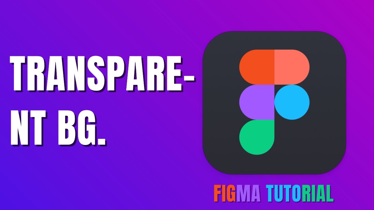 How to Make a Transparent Background in Figma - YouTube