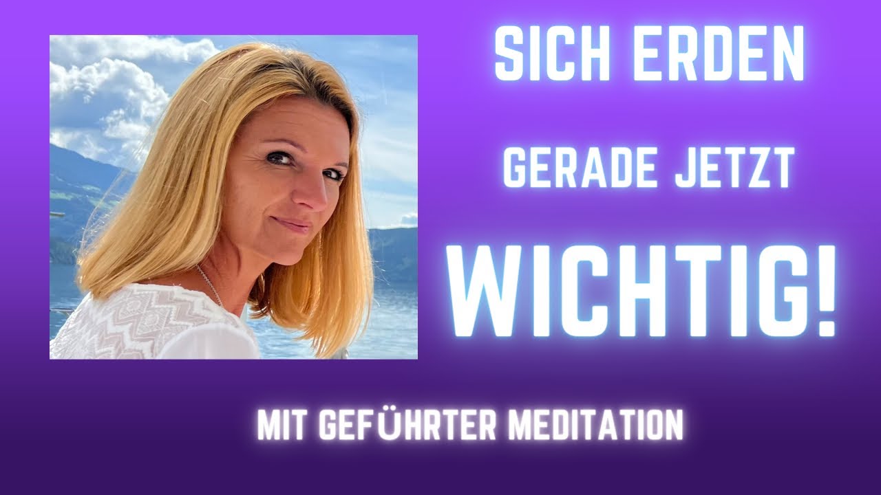 Erdung, Grounding - Warum "sich erden" gerade jetzt so wichtig ist ...