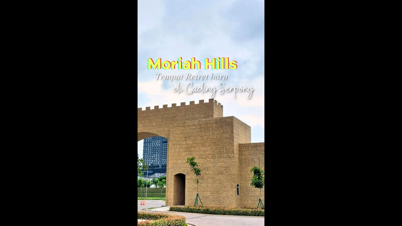 Moriah Hills | Tempat Retret baru di daerah Paramount Gading Serpong ...