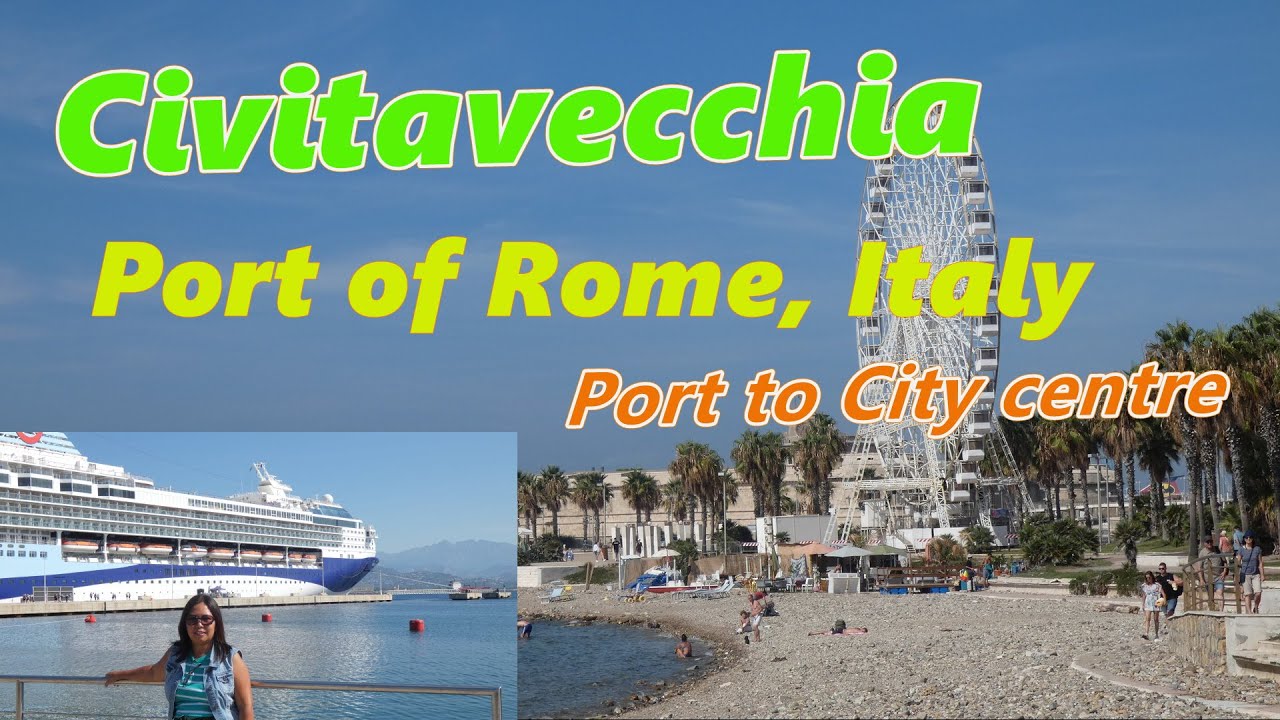 Chivitavecchia Port of Rome| Port to city centre | Bus and Walk Tour # ...
