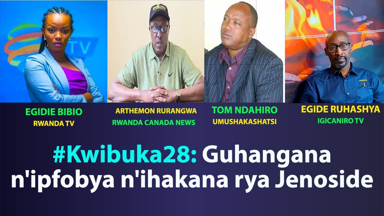 #Kwibuka28: Guhangana n'ipfobya n'ihakana rya Jenoside. RBA Yatumiye ...