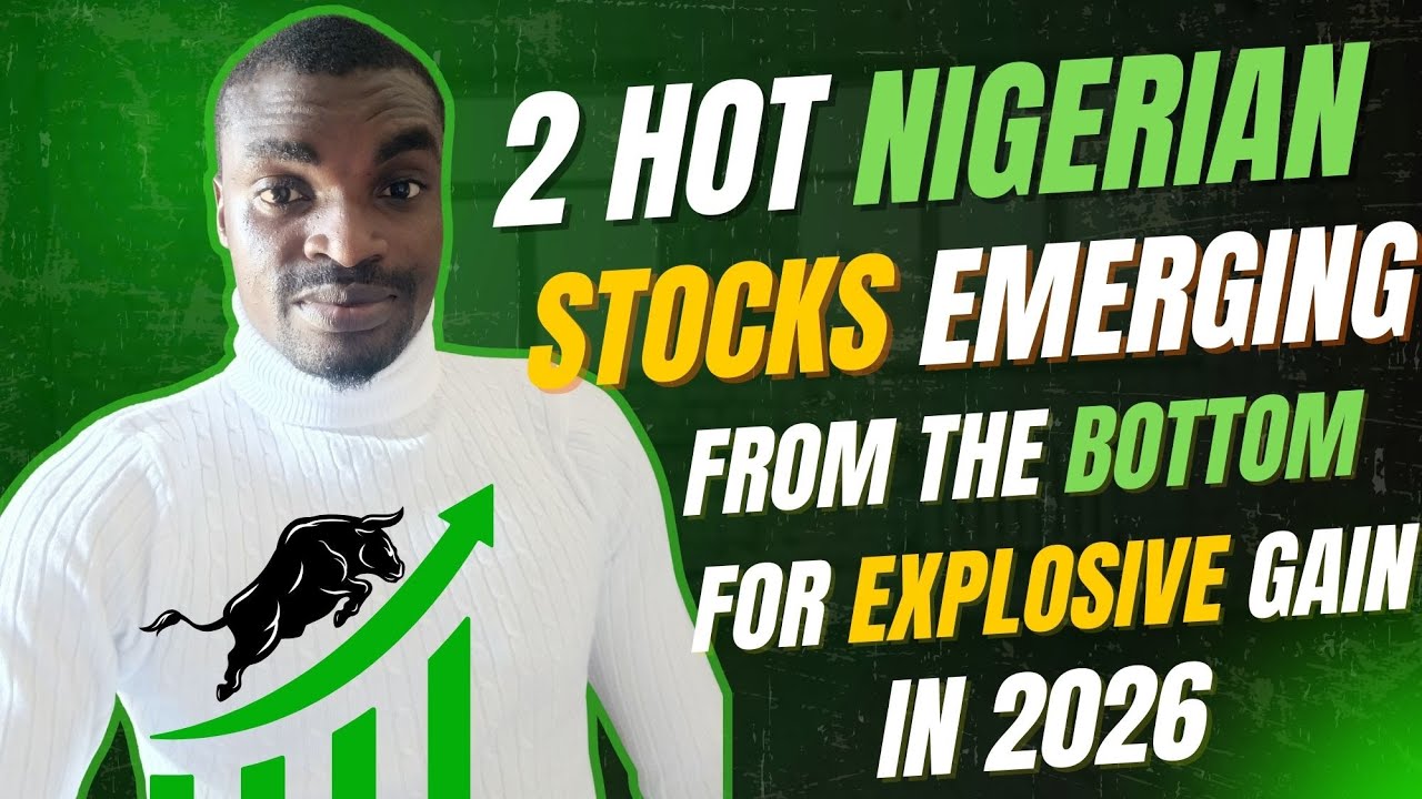 TWO UNDERVALUED NIGERIAN STOCKS WITH EXPLOSIVE 2026 POTENTIAL - YouTube