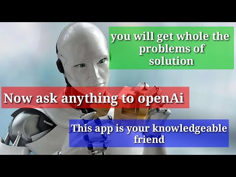 what is chat #openAi what is #chatGPT app # ask anything to openAi