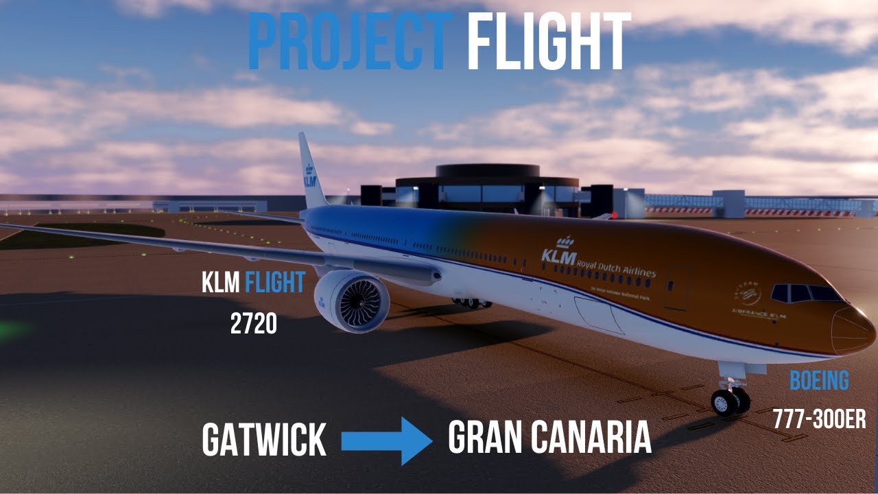 Project Flight KLM Flight B777 (2nd Flight) - YouTube