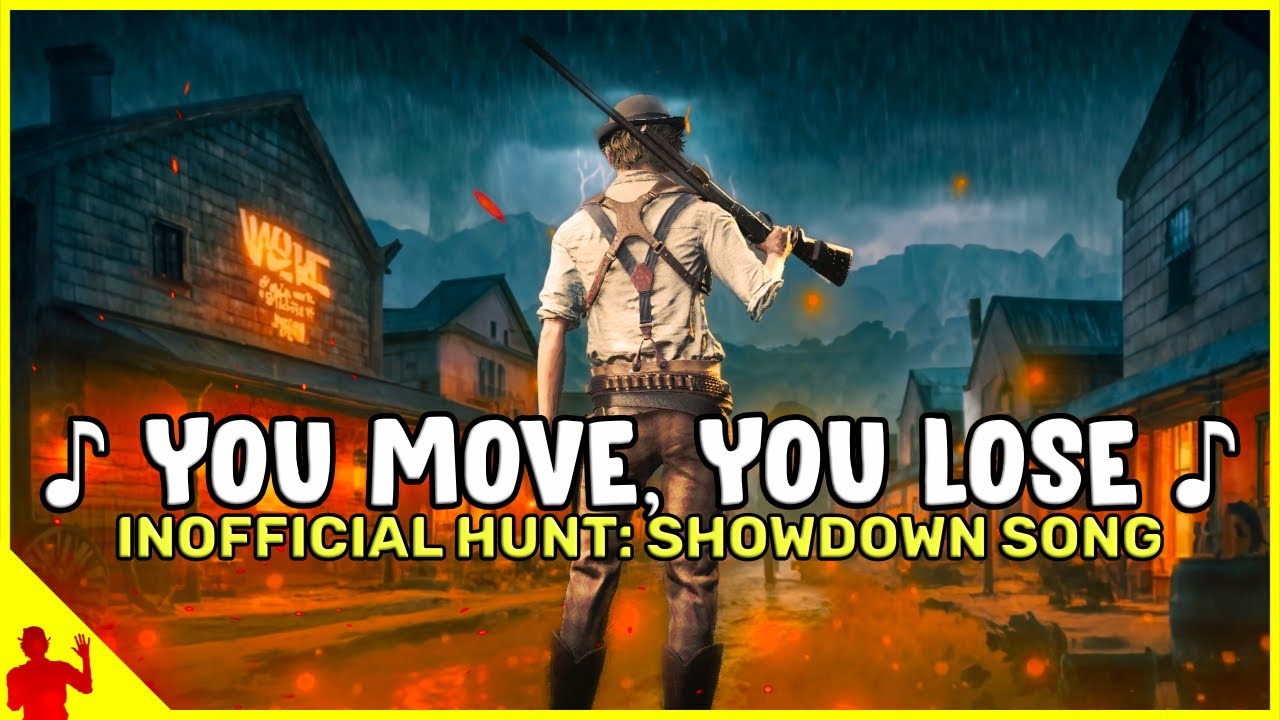 You Move, You Lose | Hunt: Showdown Song ♪♪♪ - YouTube