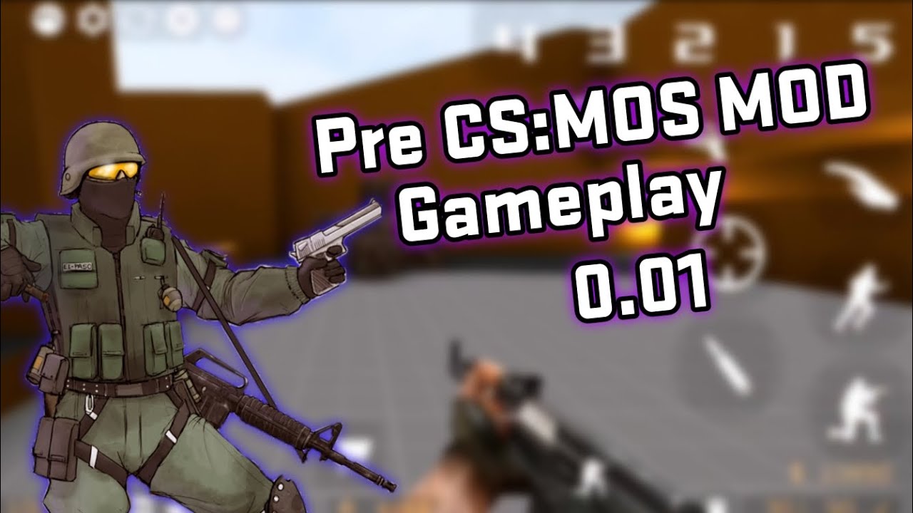 Pre CS:MOS 0.01 Gameplay - YouTube