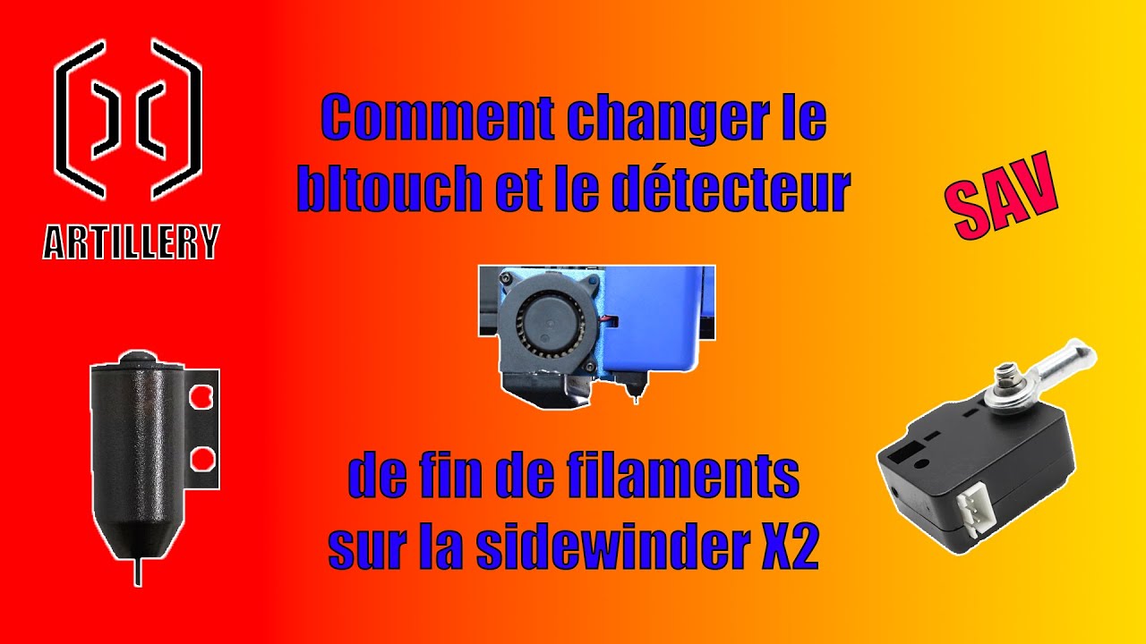 Comment changer le bltouch et le détecteur de fin de filaments de la ...