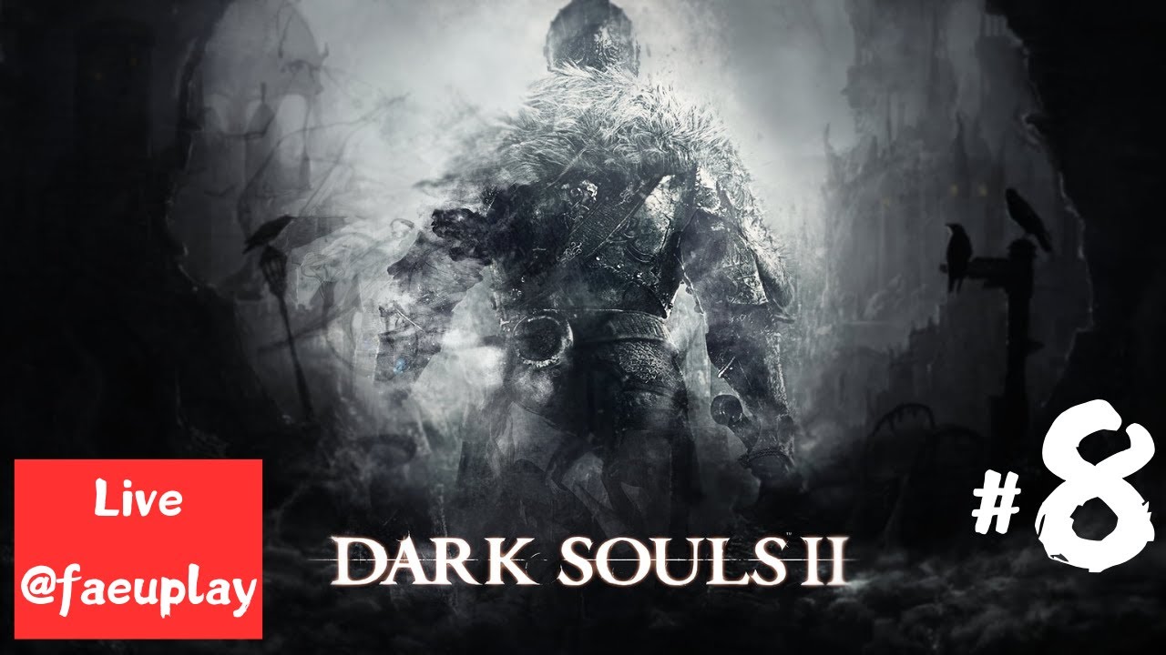 DARK SOULS II: Scholar of the First Sin #8 DLC ⚔🧙‍♂️ Live#771 🙃 - YouTube