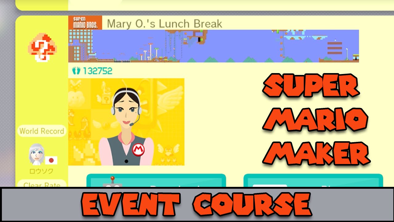 Super Mario Maker - Event Course - Mary O 's Lunch Break - YouTube