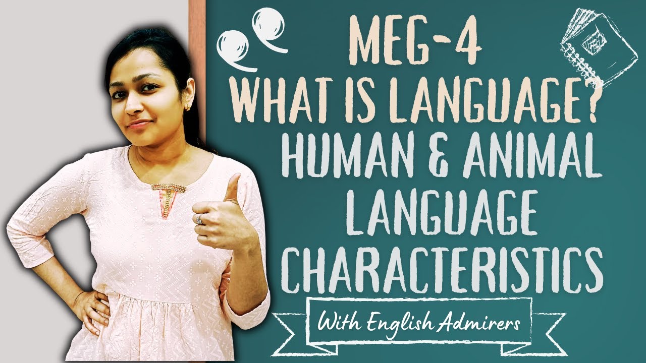 Characteristics of human language and difference between the human and ...