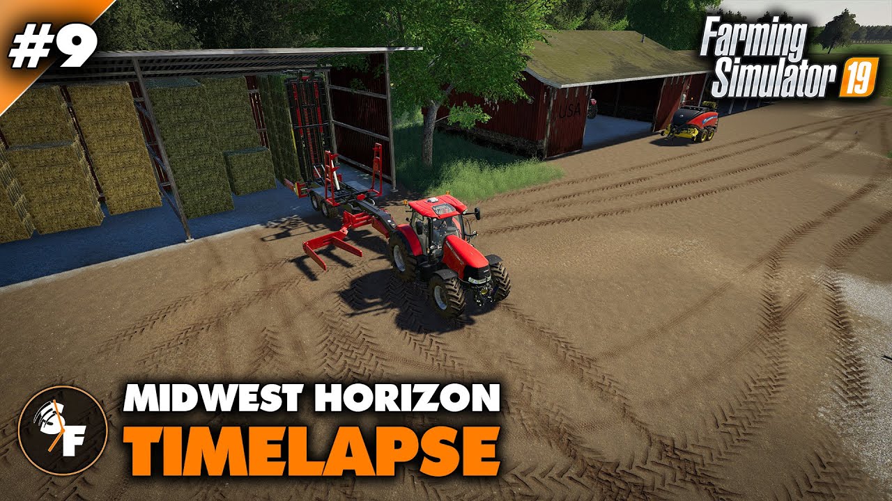 FS19 Midwest Horizon Timelapse #9 Stocking Up On Hay Bales - YouTube