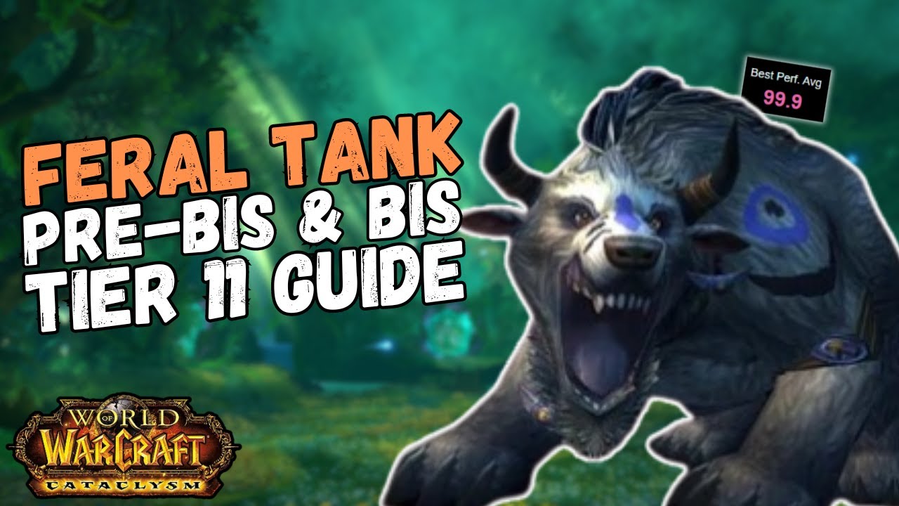 The Feral Druid Tank Pre-BIS & BIS Guide | Cataclysm Classic - YouTube