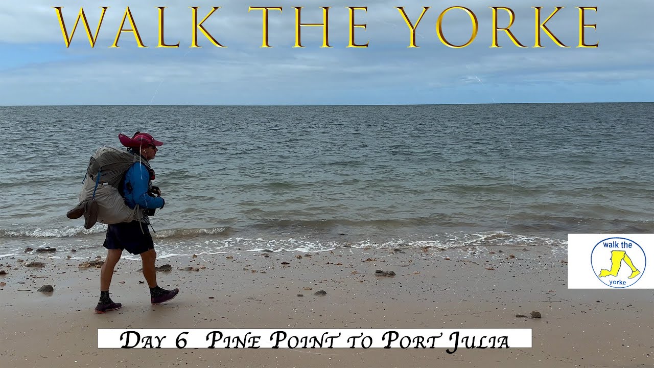 Walk The Yorke Day 6 Pine Point to Port Julia - YouTube
