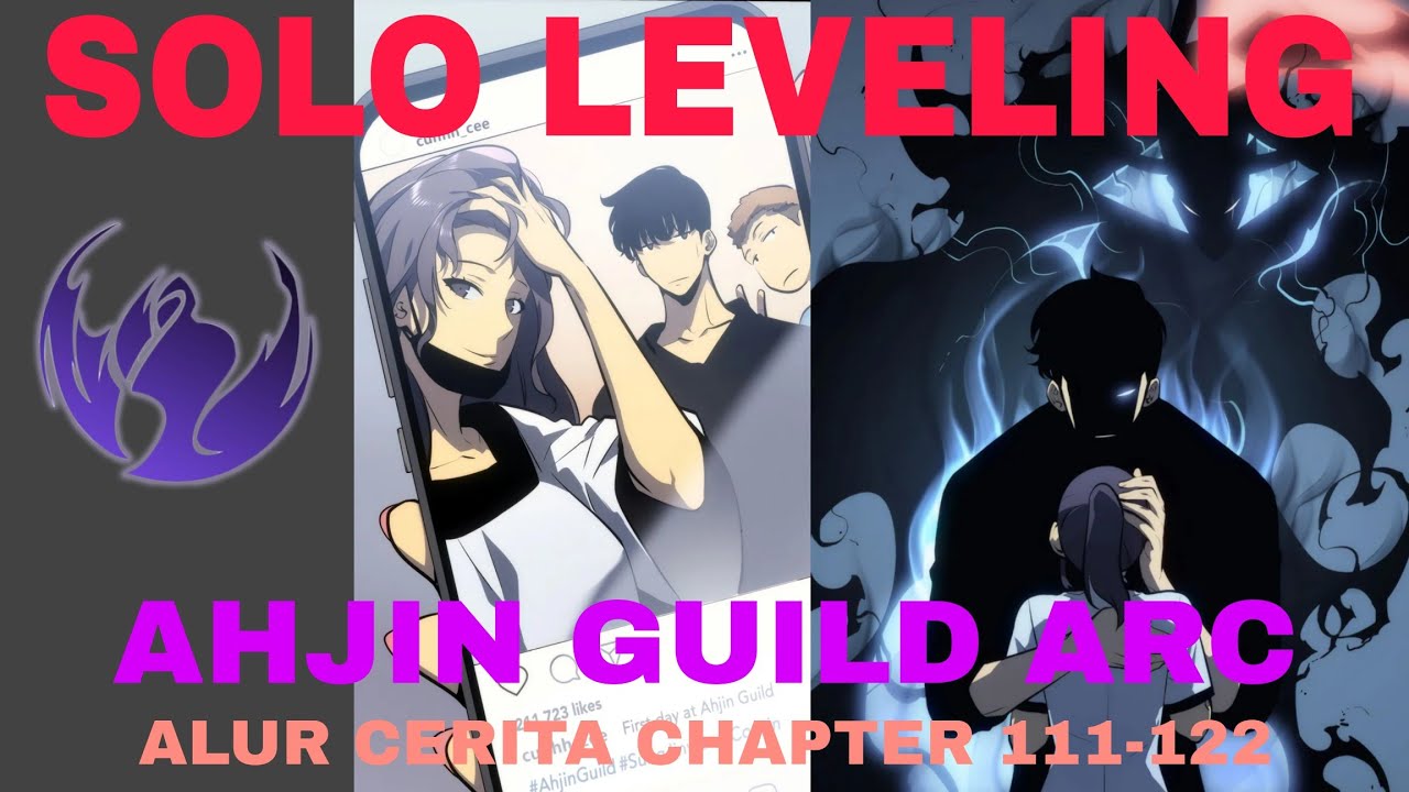 Solo Leveling Season 3 Ahjin Guild Arc / Arc Guild Ahjin Chapter 111 - 122 - YouTube