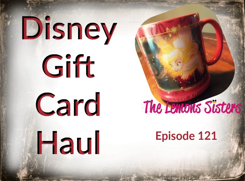Disney Gift Card Haul | Episode 121 - YouTube