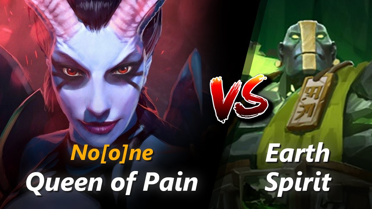 No[o]ne mid Queen of Pain vs Earth Spirit | First 10 minutes - YouTube