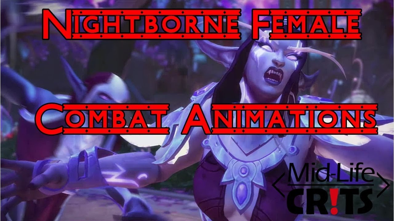 World of Warcraft - Nightborne Female Combat Animations - YouTube