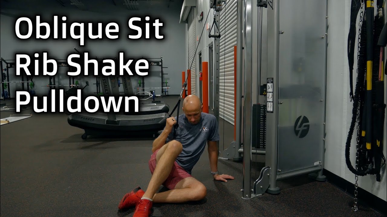 Oblique Sit Rib Shake Pulldown - YouTube