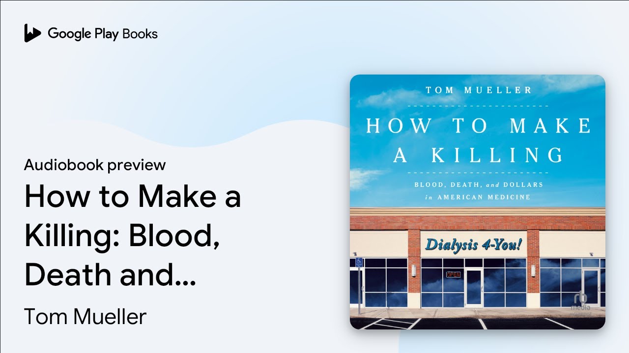 How to Make a Killing: Blood, Death and Dollars… by Tom Mueller ...