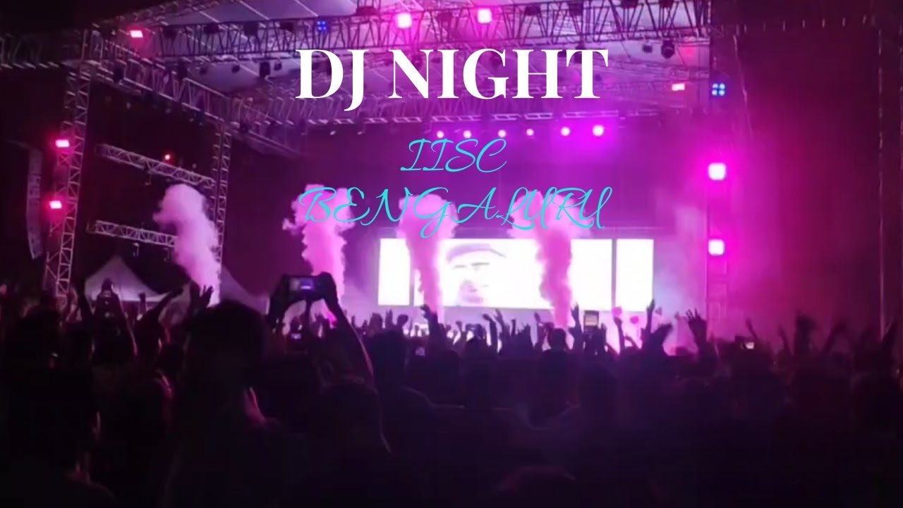 IISC Bengaluru Rhapsody 2023 DJ Night 🔥 || DJ Shaan || IISC Bengaluru ...