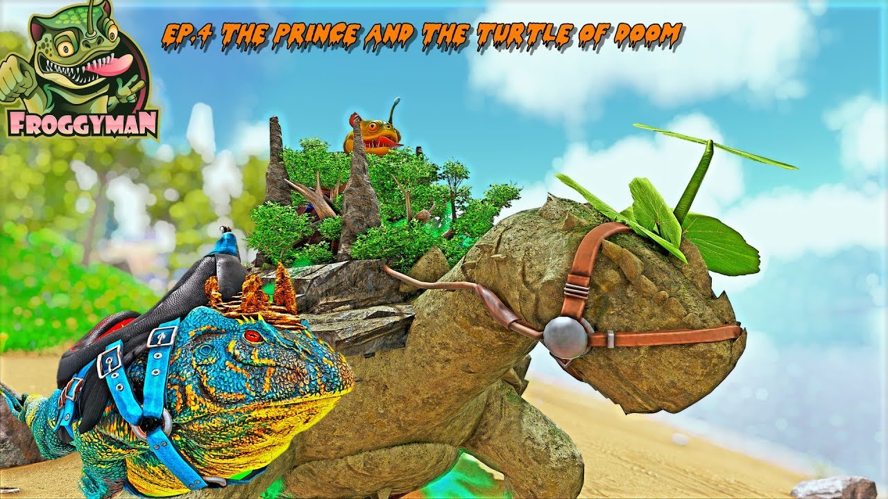 WORLD TURTLE &THE PRINCE : ARK :(NEW EPIC ADVENTURE ) EP 4 ARK MODDED ...