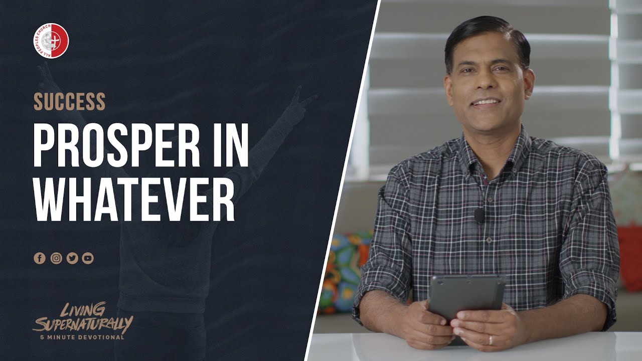 Prosper In Whatever - Ashish Raichur | Daily Devotion, August 30 - YouTube