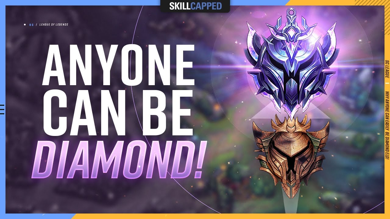 Why ANYONE Can EASILY Be Diamond Elo - League of Legends - YouTube