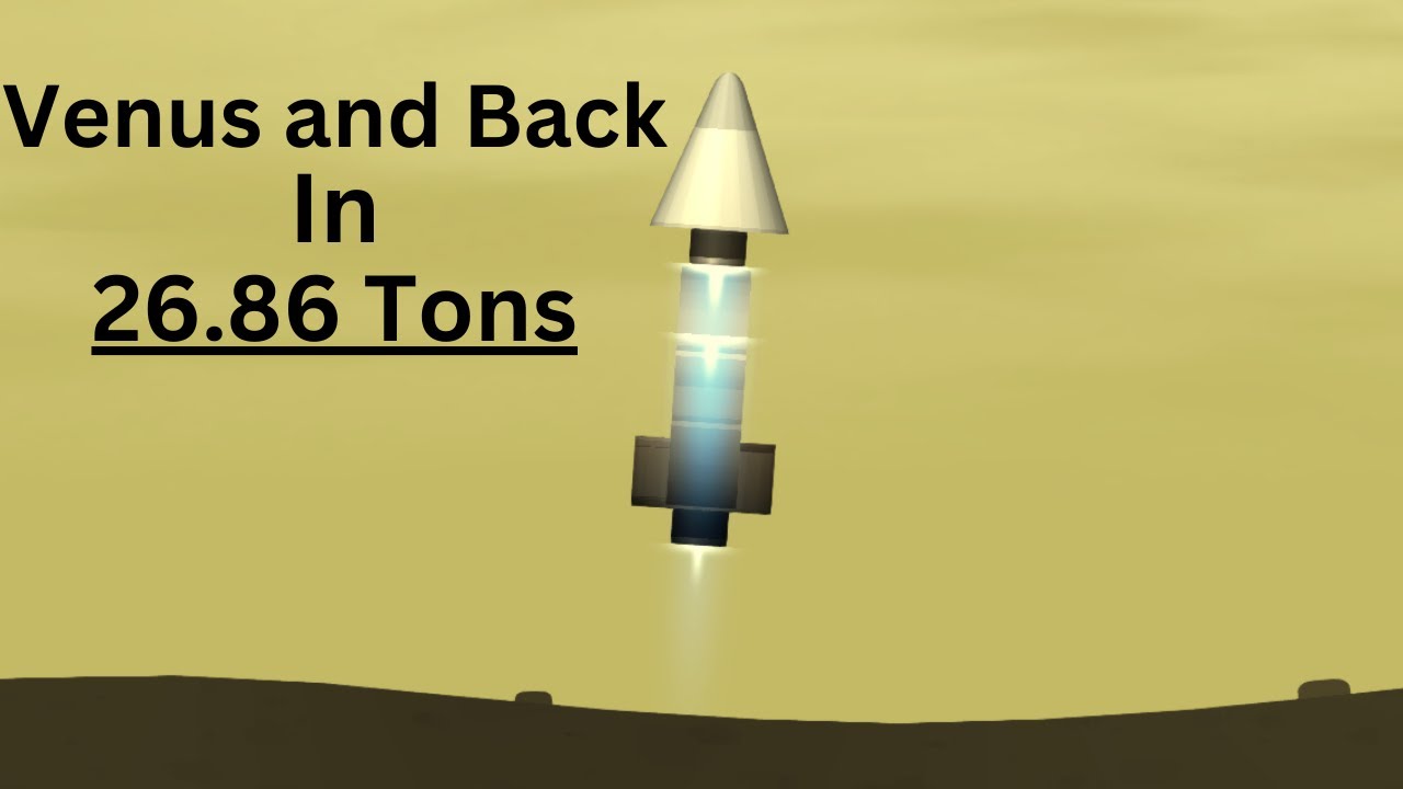 Venus and Back in SFS with 26.86 Tons - YouTube