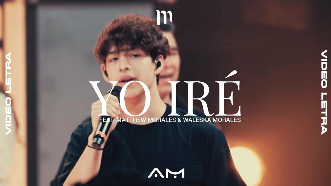 Miel San Marcos - Yo Iré (Matthew Morales & Waleska Morales) (Video ...