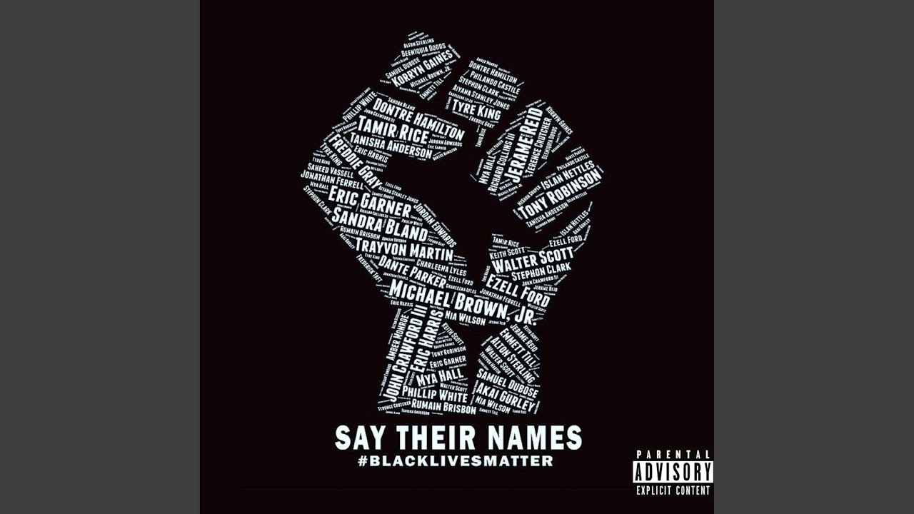 Say Their Names YouTube say-their-names-youtube