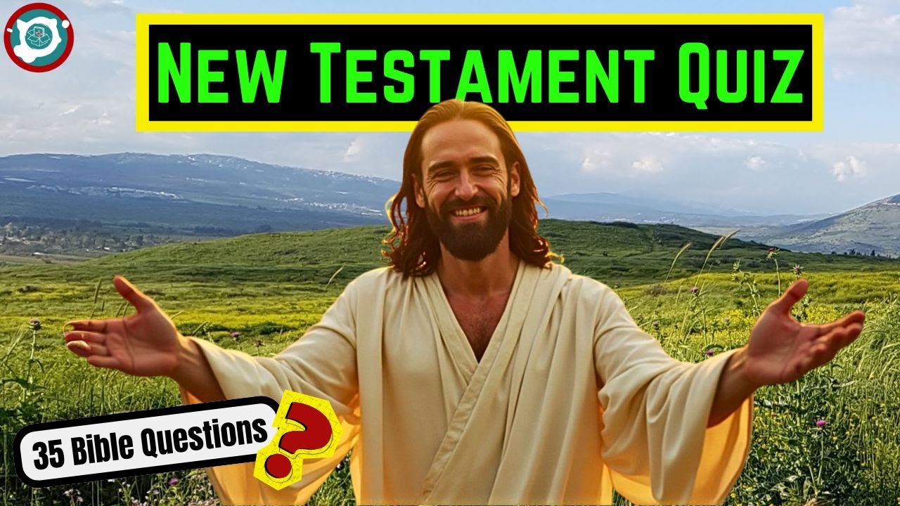 New Testament Bible Quiz – What’s Your Score? - YouTube