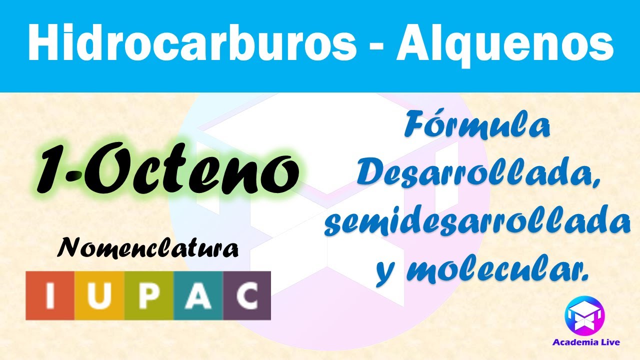 1-Octeno - Formula desarrollada, semidesarrollada y global. - YouTube