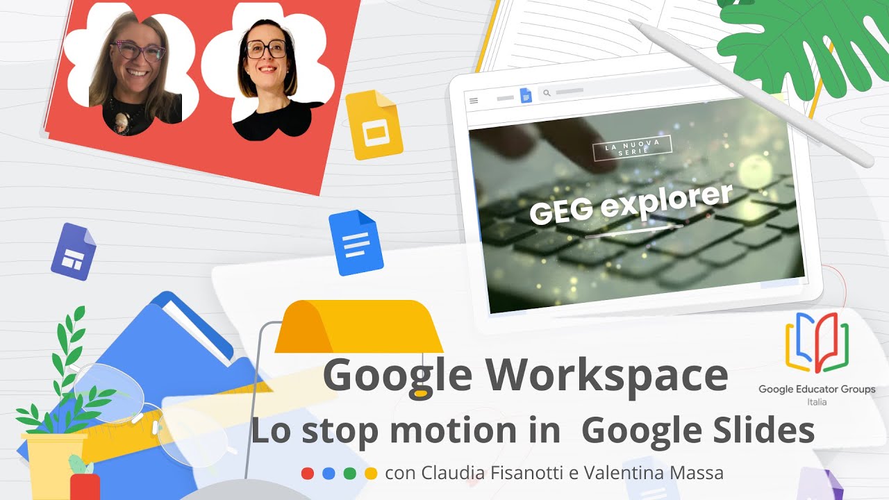 GEG Explorer - 🎥 Stop Motion con Google Slides: Porta Creatività e ...