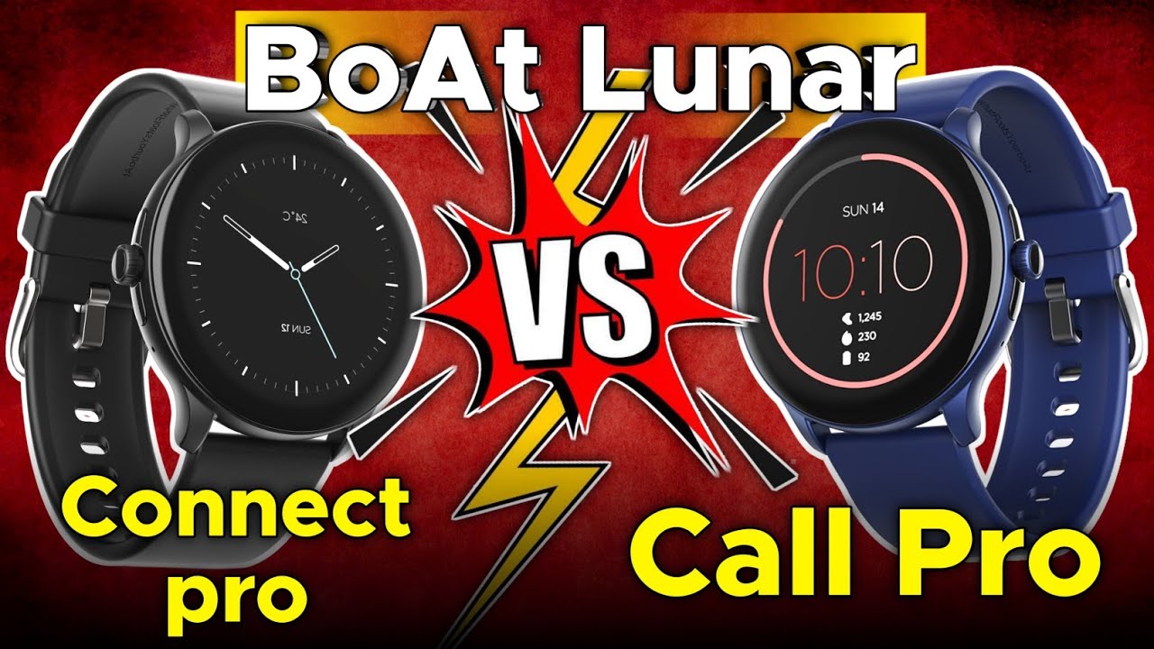 The Battle of Boat Lunar Smartwatches⚡: Call Pro vs Connect Pro - Who ...