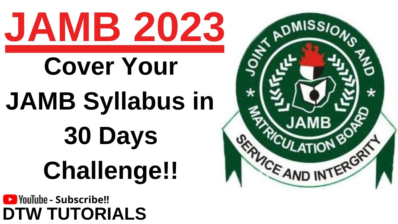 Cover Your JAMB Syllabus In 30 Days Challenge JAMB 2023 YouTube cover-your-jamb-syllabus-in-30-days-challenge-jamb-2023-youtube