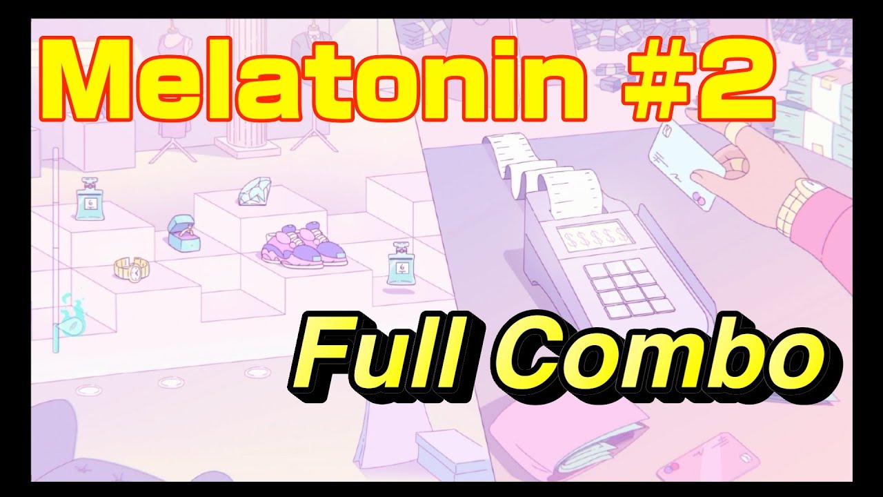 【Melatonin Game】リズムゲーム Night1 SHOPPING PERFECT(フルコンボ) 【作業用BGM, 練習用, 睡眠用 ...