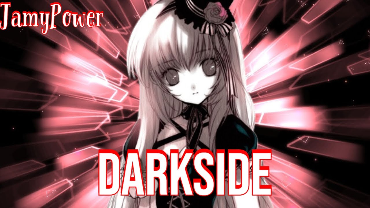 Nightcore - Dark Side - (Bellabeth) (Lyrics) - YouTube