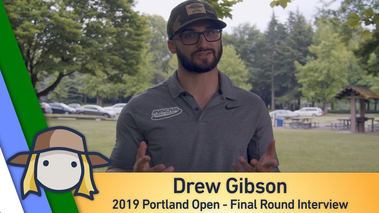 Drew Gibson: 2019 Portland Open Final Round Interview - YouTube