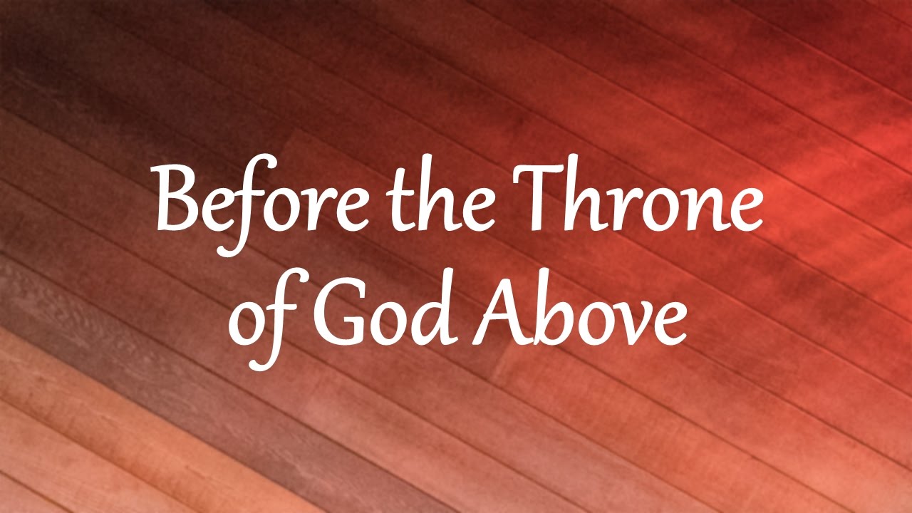 Before the Throne of God Above - YouTube Music