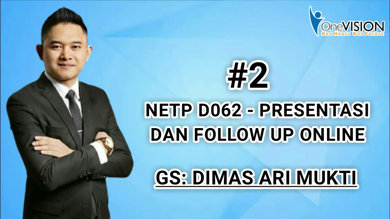 #2 | NETP D062 - PRESENTASI DAN FOLLOW UP ONLINE (DIMAS ARI MUKTI) - YouTube