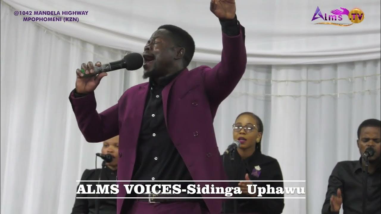 Alms Voices - Sidinga uphawu - YouTube